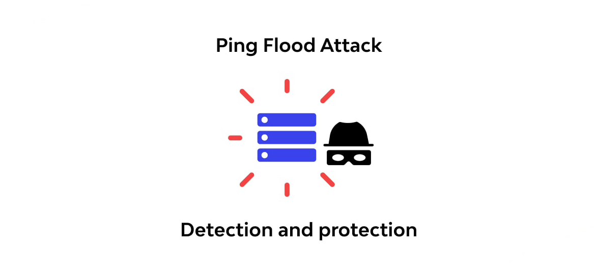 How to Prevent and Detect Ping Flood Attacks - Ax3soft